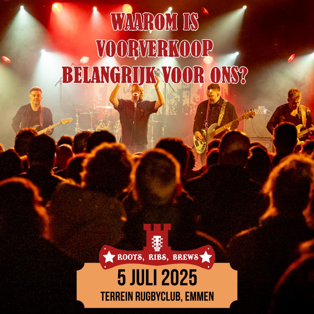 Roots Ribs Brews | Waarom is voorverkoop zo belangrijk?